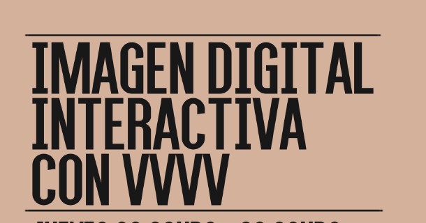 Imagen Digital Interactiva con VVVV [Workshop]